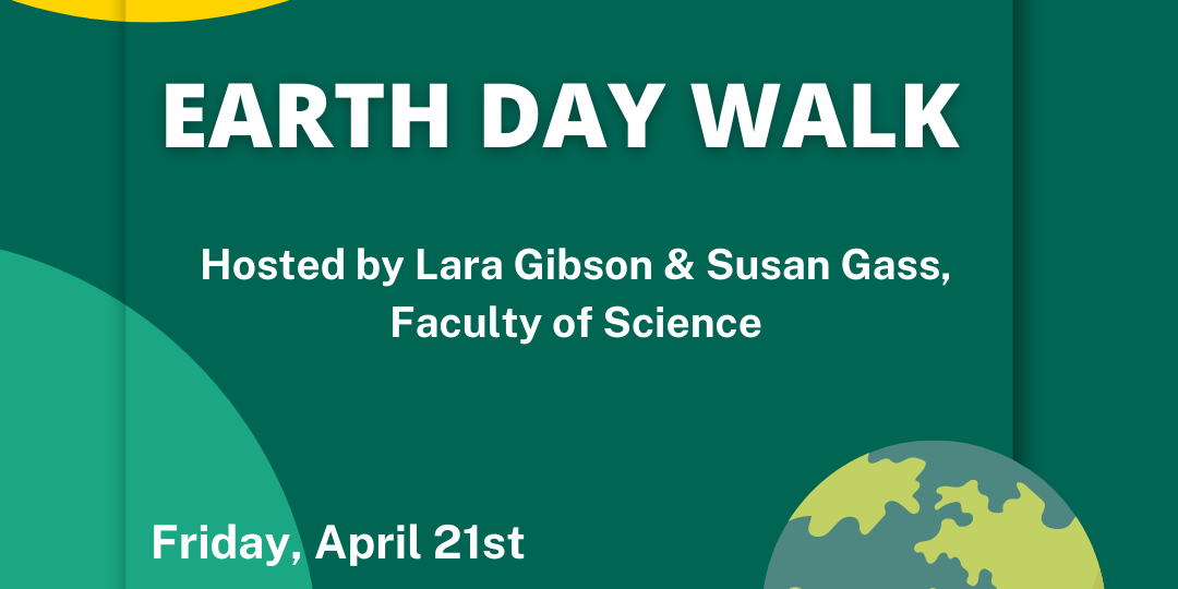Earth Day Walk / Event Calendar: Dalhousie University