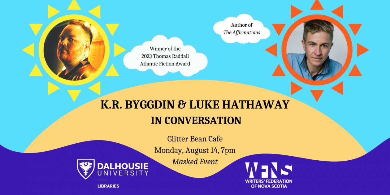 Raddall Reading: K.R. Byggdin in conversation with Luke Hathaway ...