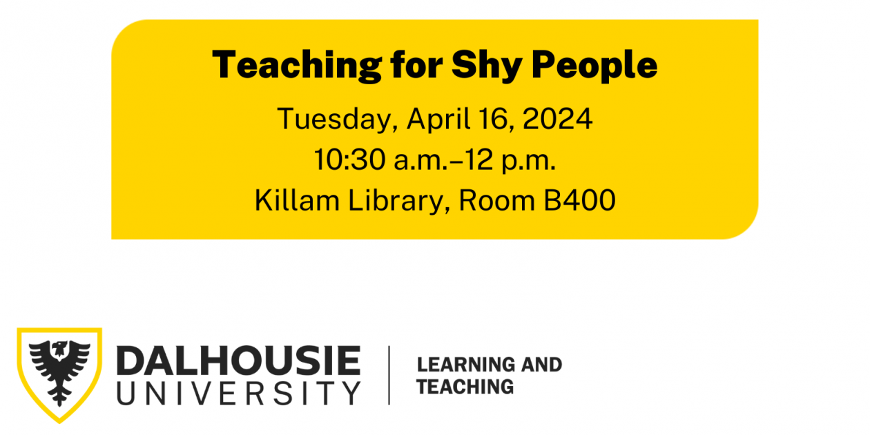 Teaching for Shy People / Event Calendar: Dalhousie University