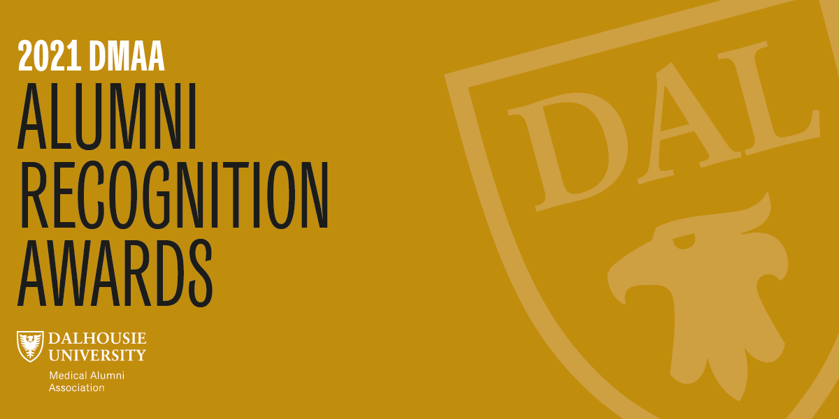 2021 DMAA Medical Alumni Recognition Awards / Event Calendar: Dalhousie ...