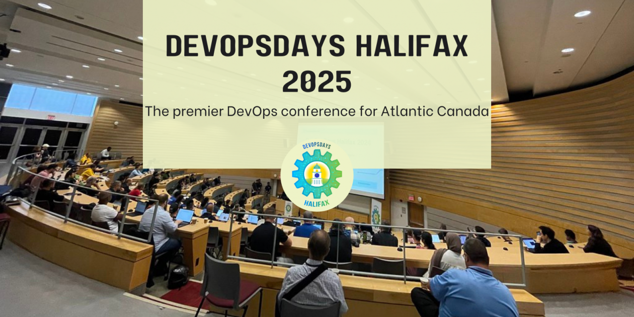 DevOps Days Halifax 2025 at Dalhousie University / Event Calendar: Dalhousie University