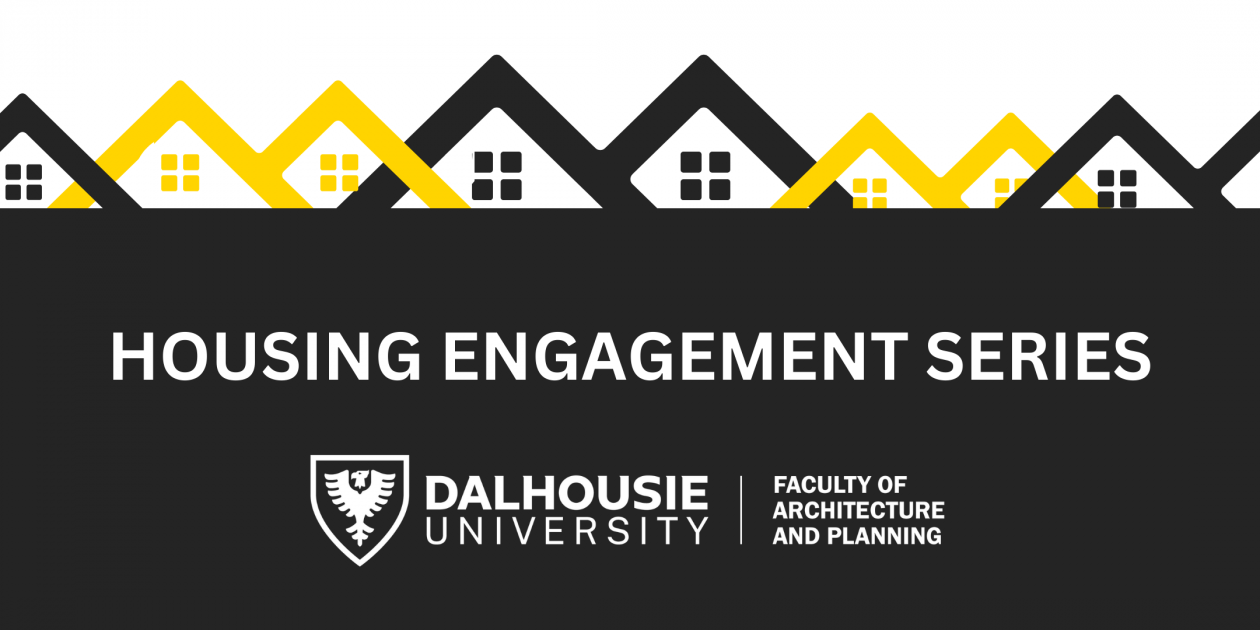 Housing Engagement Series (copy) / Event Calendar: Dalhousie University